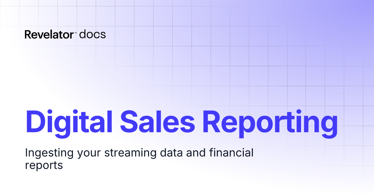 Digital Sales Reporting | Revelator Onboarding