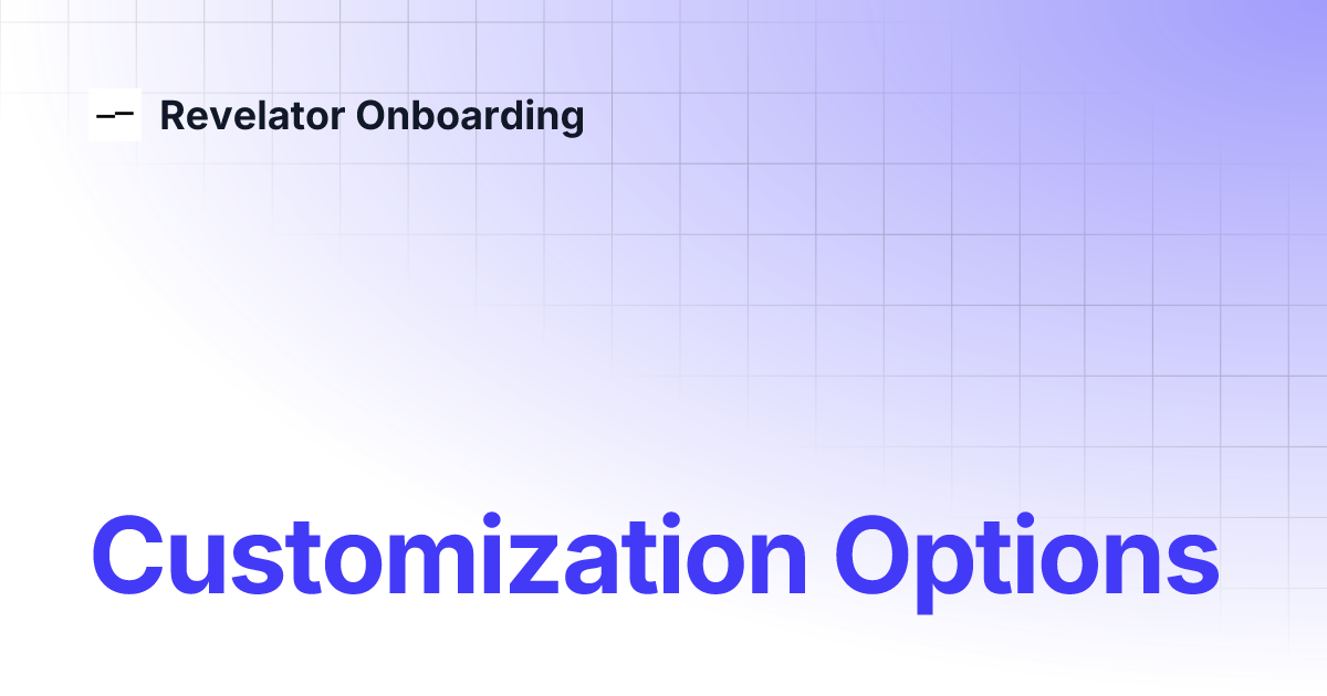 Customization Options | Revelator Onboarding