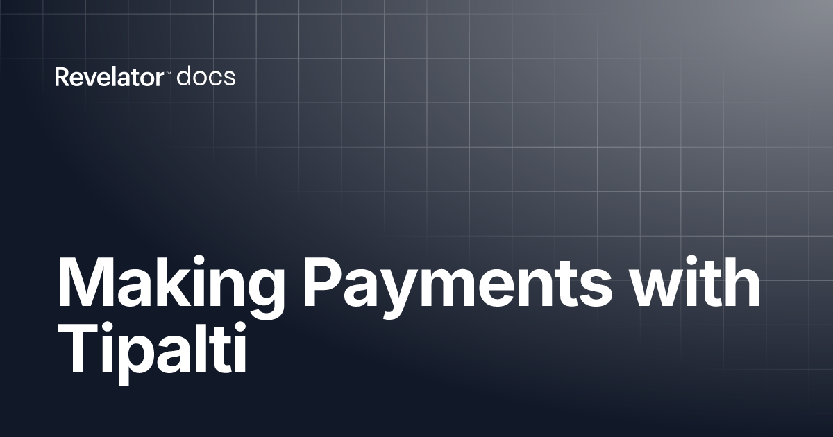 Making Payments with Tipalti | Revelator Pro