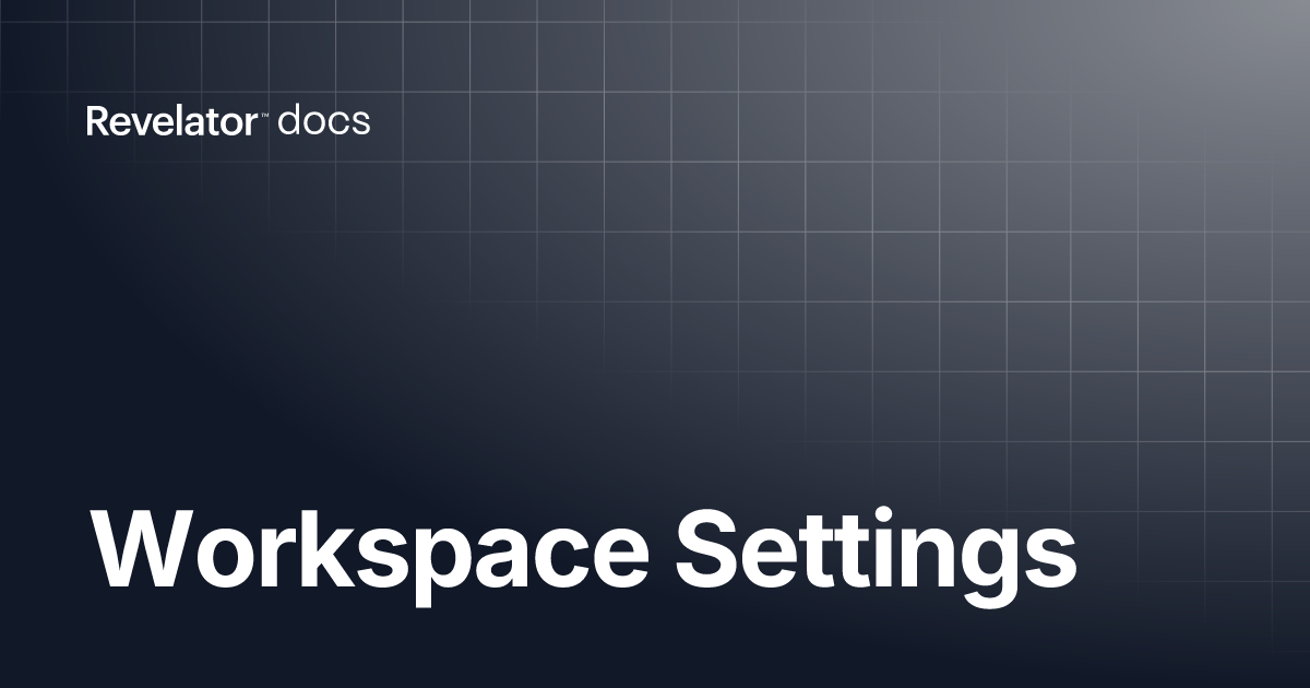 Workspace Settings | Revelator Pro