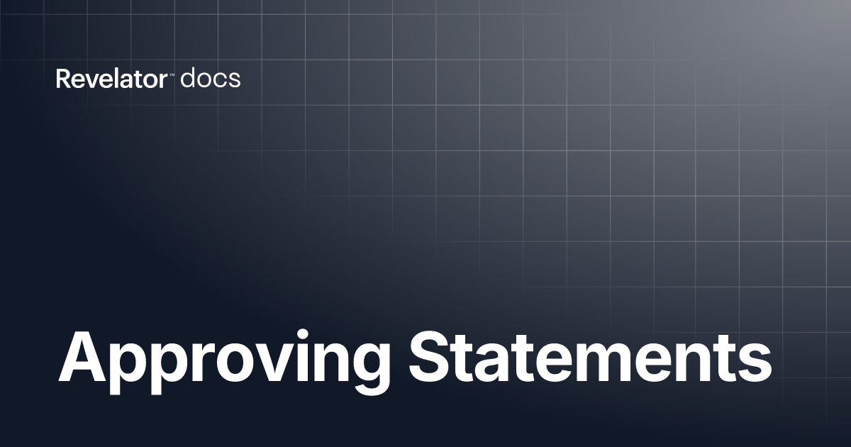 Approving Statements | Revelator Pro