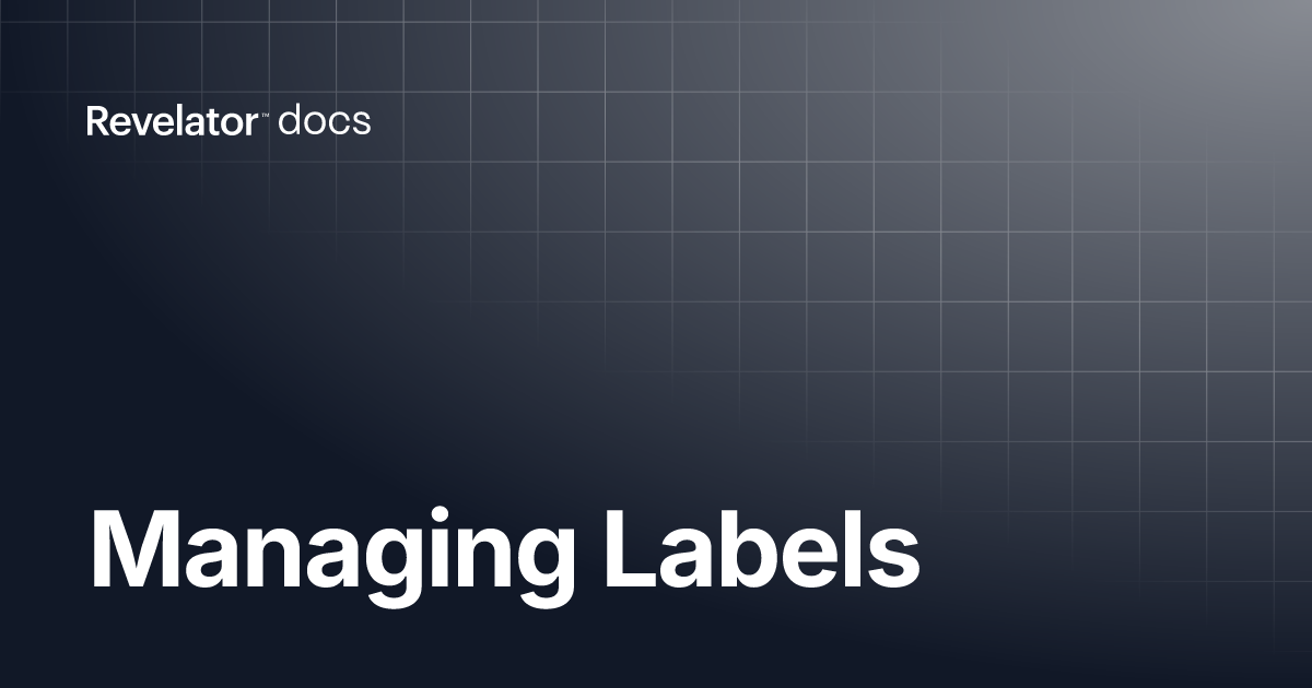 Managing Labels | Revelator Pro