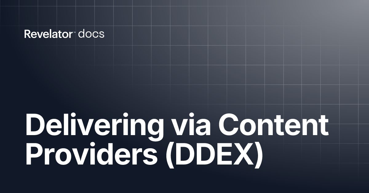 Delivering via Content Providers (DDEX) | Revelator Pro